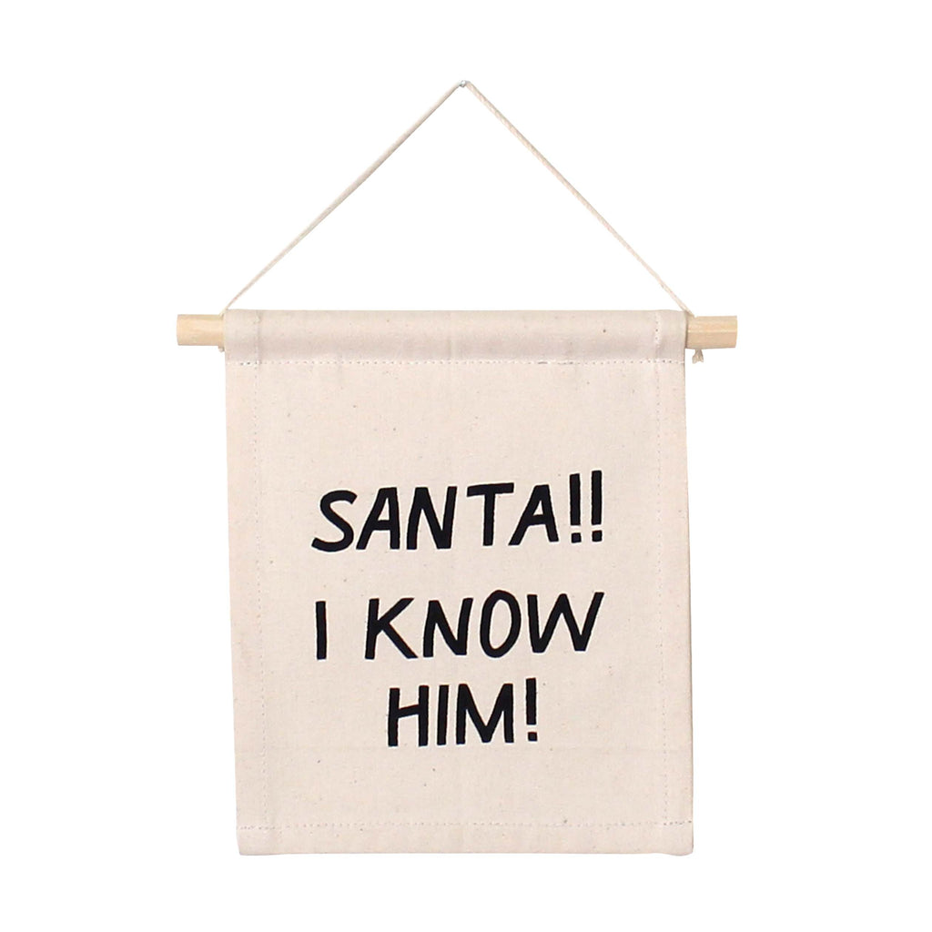 Santa I know him hang sign – Realia By Jen